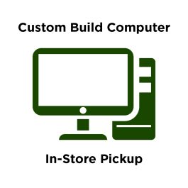 Custom Build Computer (In-store Pickup)